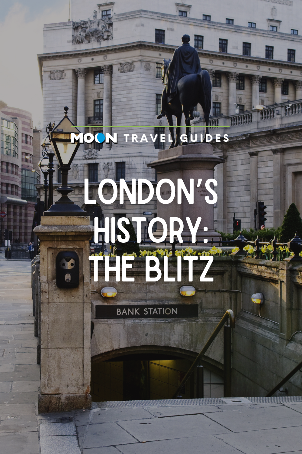 London’s History: The Blitz | Moon Travel Guides