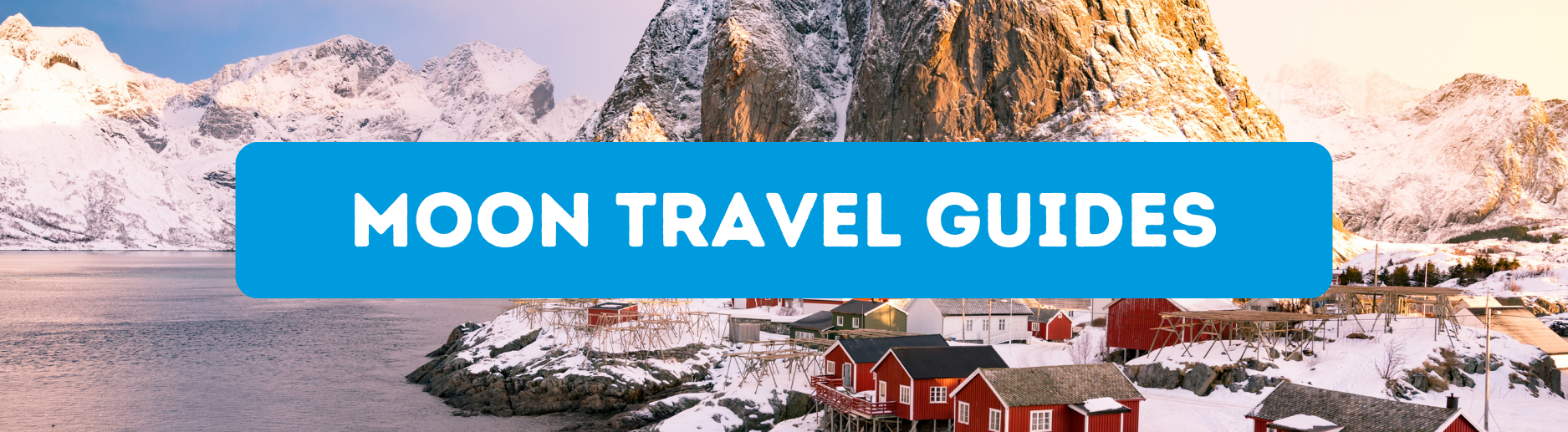 Moon Guides | Moon Travel Guides