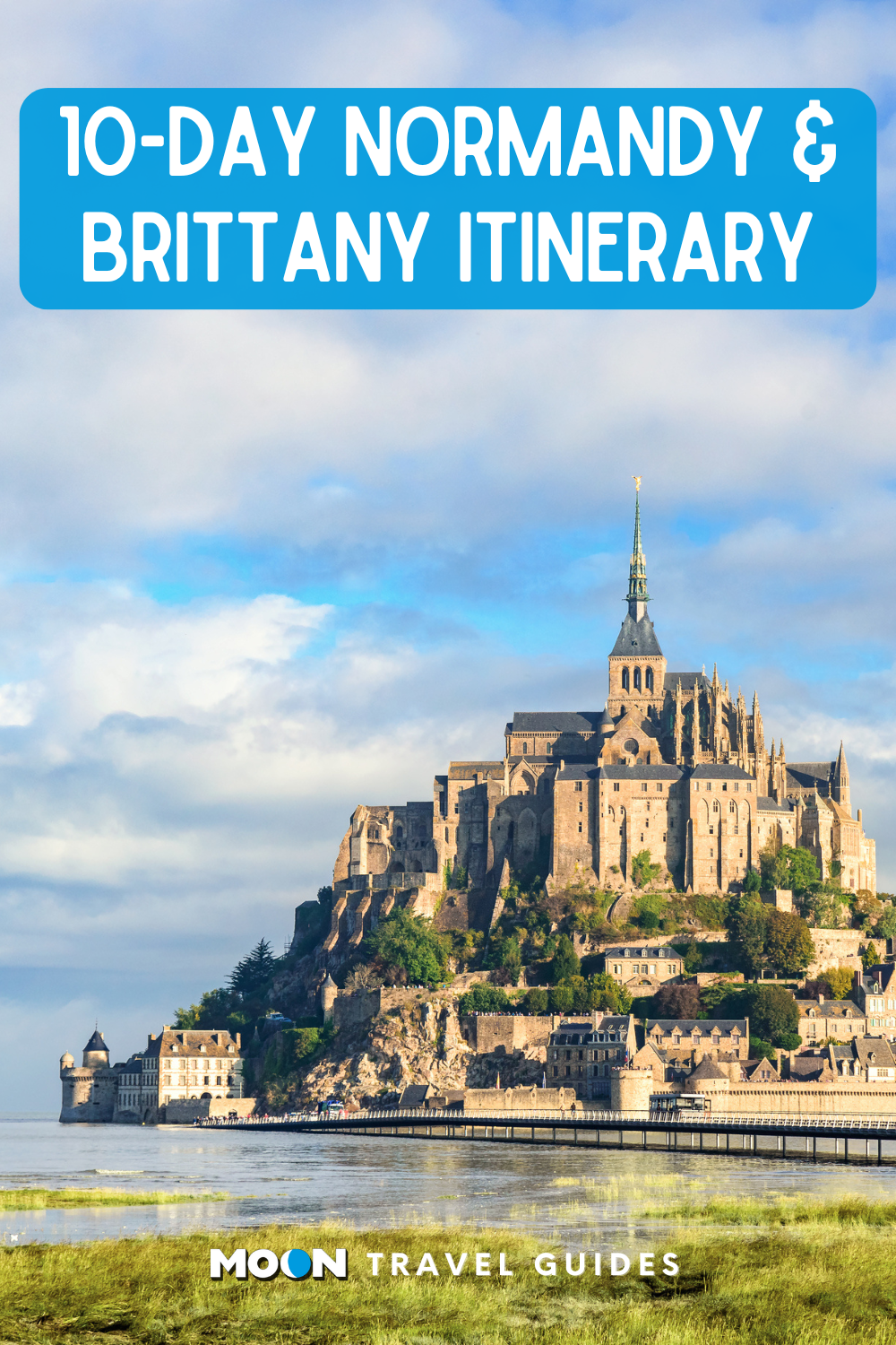 10-Day Best of Normandy and Brittany Itinerary | Moon Travel Guides