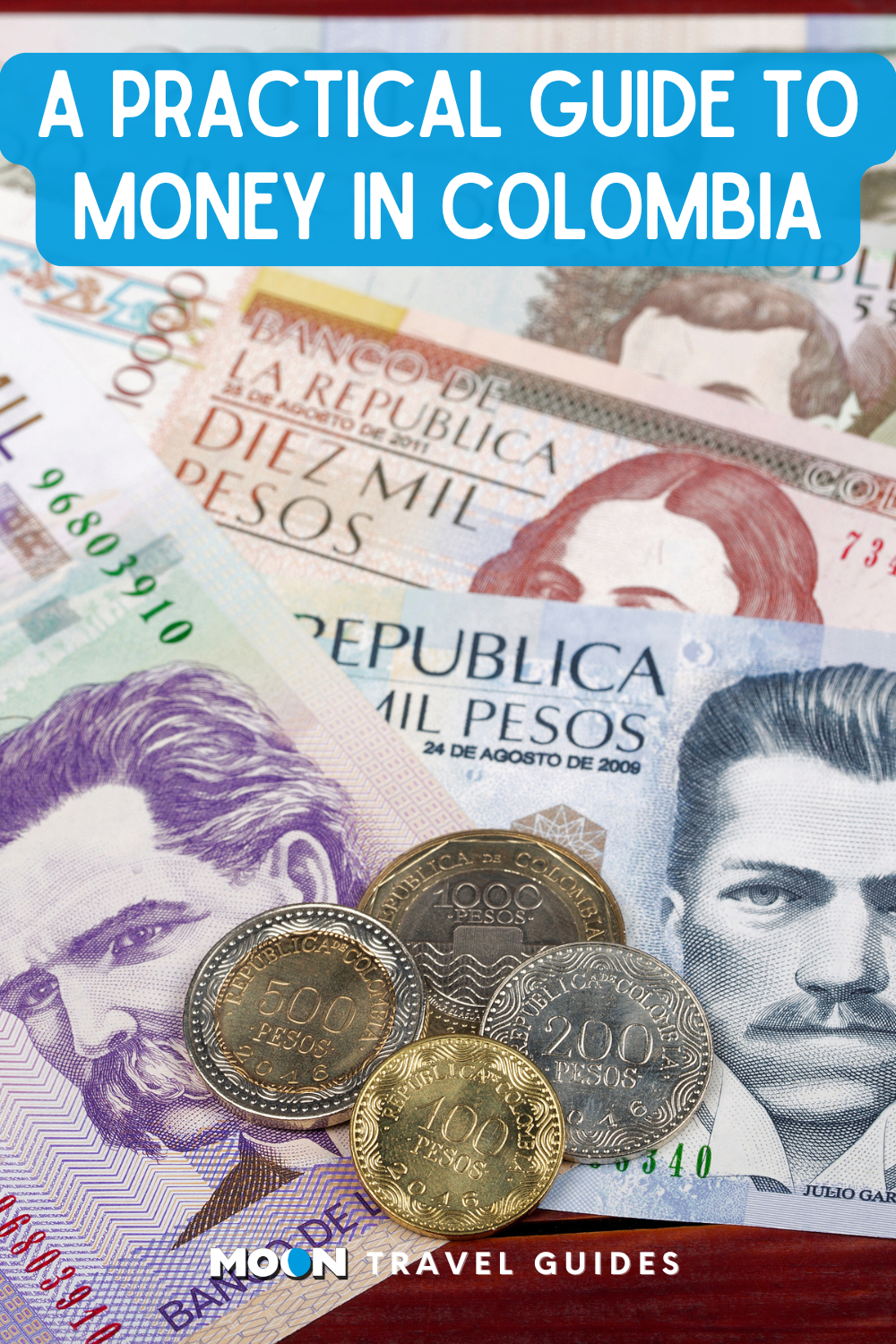 A Practical Guide to Money in Colombia | Moon Travel Guides